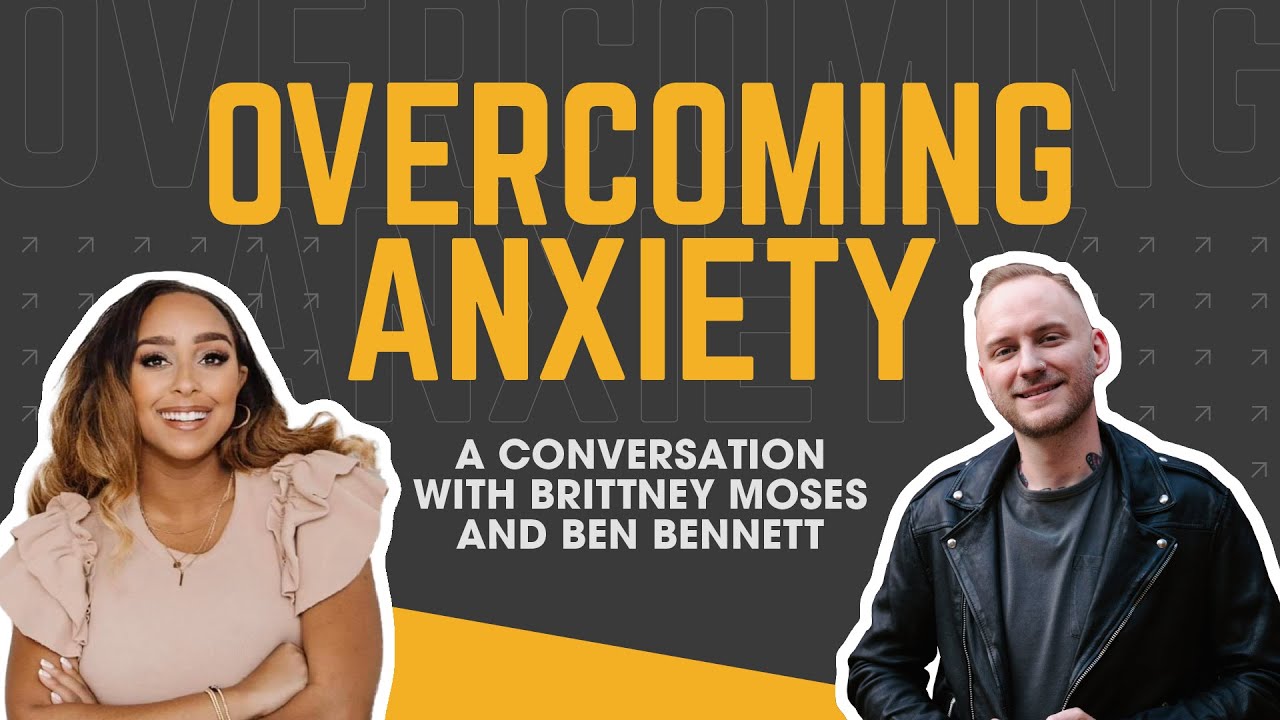 Overcoming Anxiety ft. Brittney Moses | Resolution Movement ...